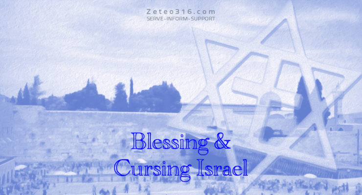 Blessing Cursing Israel - Zeteo 3:16
