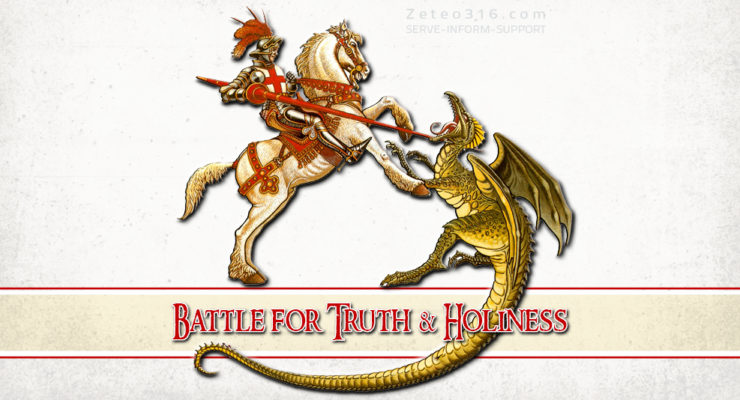 Battle for Truth and Holiness - Zeteo 3:16